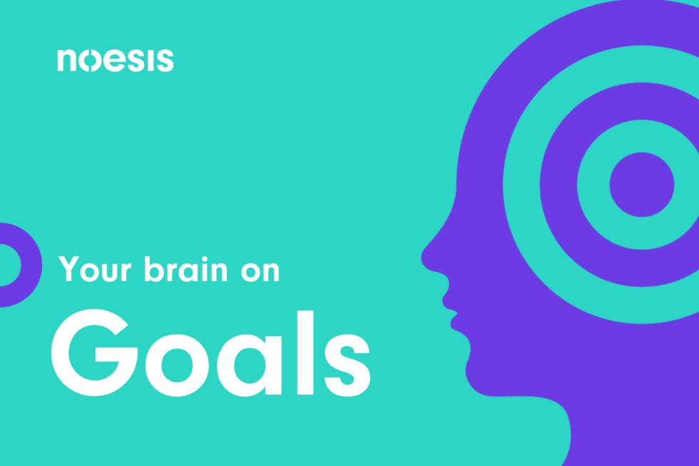 Your Brain on Goals™ - Noesis Learning Inc.